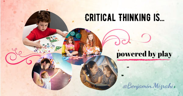 Easy Ways to Boost Our Child’s Critical Thinking Skills - Benjamin Mizrahi